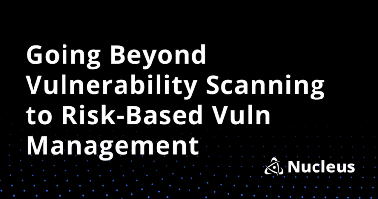 Unified Vulnerability Management | Application Security | Nucleus Security